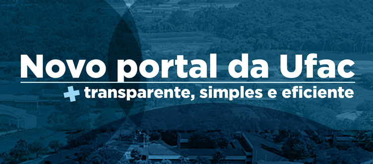 Site da Ufac ganha leiaute com navegação mais objetiva — Universidade ...